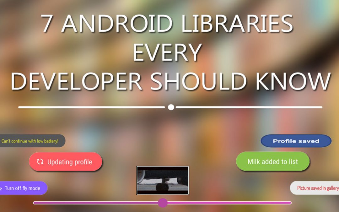 7 Android Libraries Every Developer Should Know About Onaircode